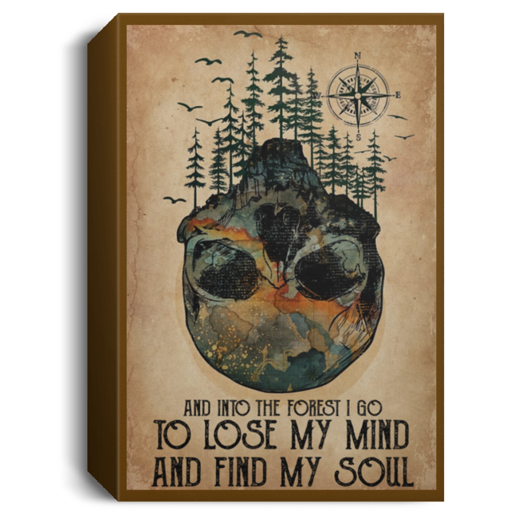 Skull forest and into the forest I go to lose my mind poster, canvas