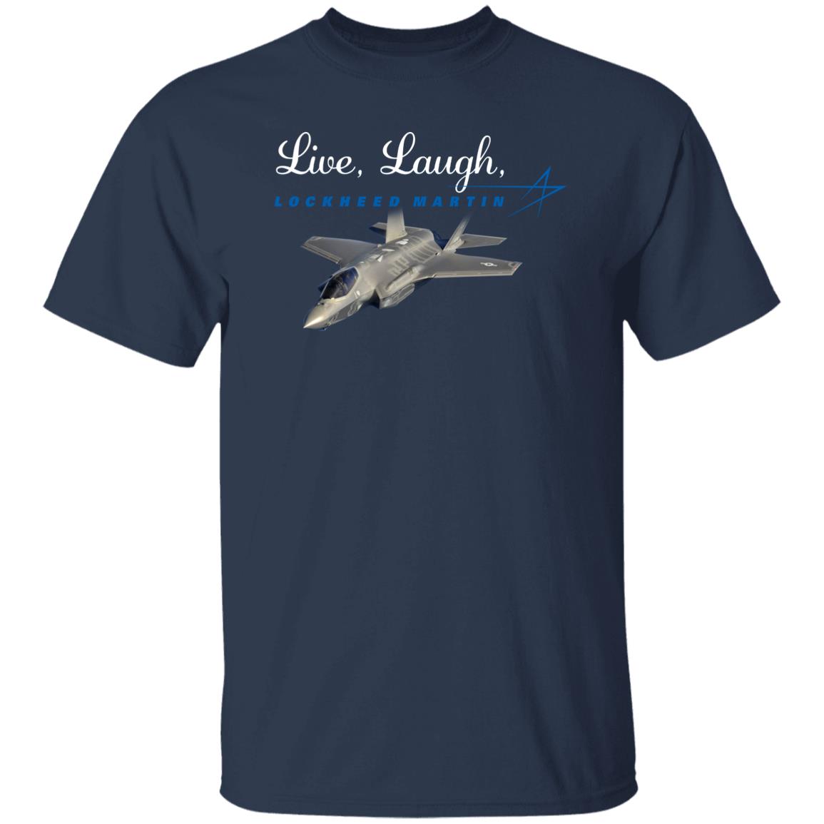 Live Laugh Lockheed Martin Shirt - Bucktee.com