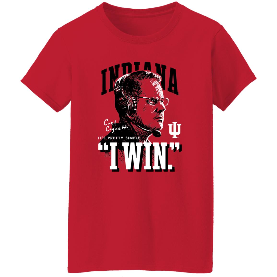 Iu Football Curt Cignetti I Win Shirt - Bucktee.com