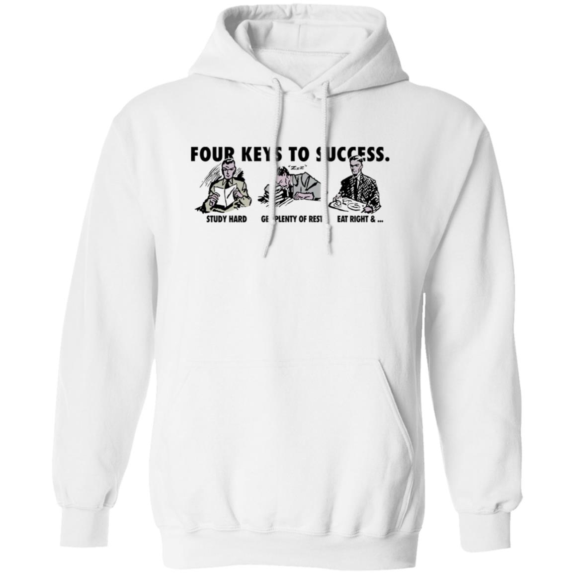 Four Keys To Success Shirt Hoodie - Bucktee.com