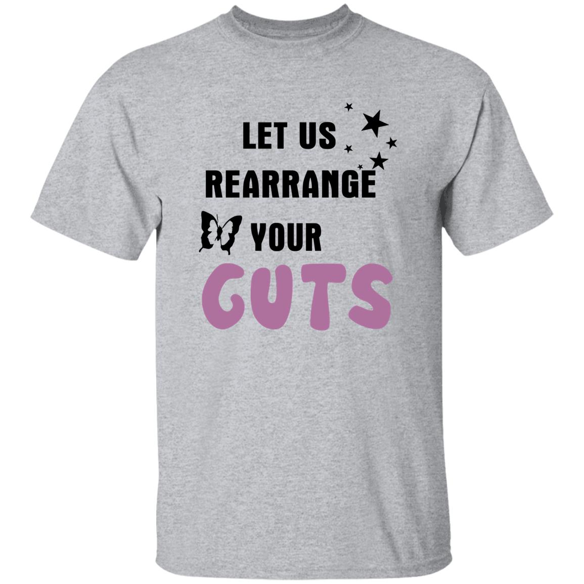 Let Us Rearrange Your Guts Shirt - Bucktee.com